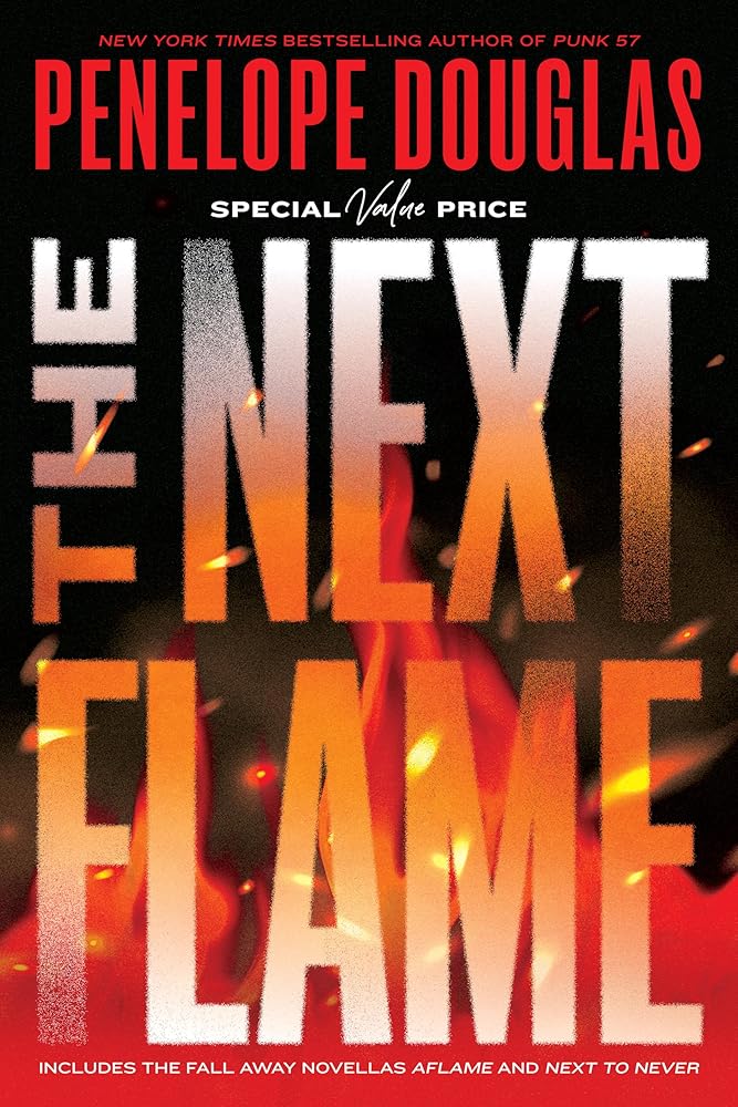 The Next Flame: Includes the Fall Away Novellas Aflame and Next to Nev ...