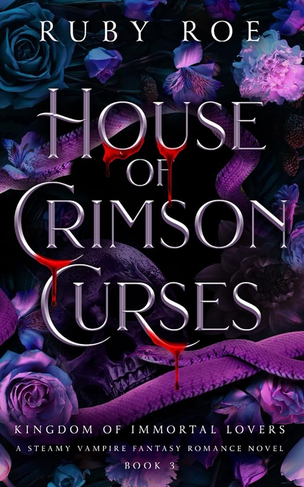 House of Crimson Curses: A Steamy Vampire Fantasy Romance (Kingdom of ...